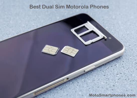 Best Motorola Dual Sim Phones in 2025